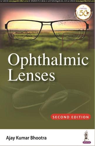 Opthalmic Lenses by Ajay Kumar Bhootra | Goodreads