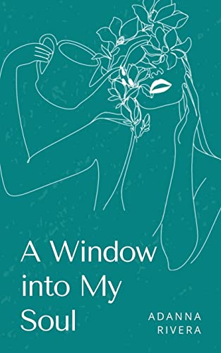 A Window into My Soul by unknown author | Goodreads