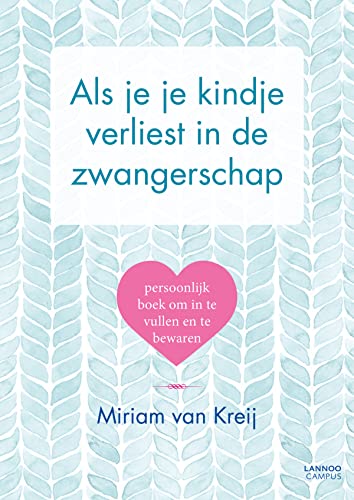 Als je je kindje verliest in de zwangerschap: Persoonlijk boek om in te ...