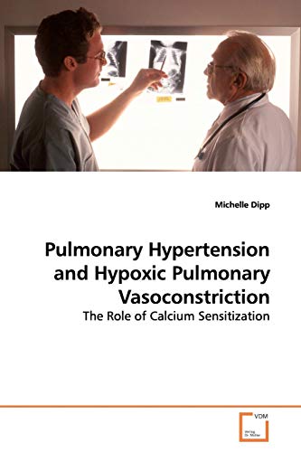 Pulmonary Hypertension and Hypoxic Pulmonary Vasoconstriction by ...