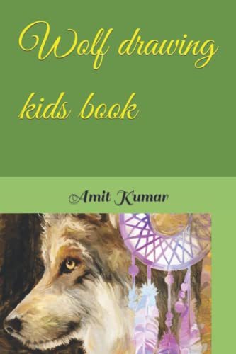 Wolf drawing kids book by Mr. Amit Kumar | Goodreads