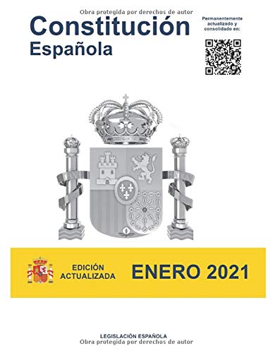 CONSTITUCIÓN ESPAÑOLA: Edición actualizada Enero 2021 by Legislación ...