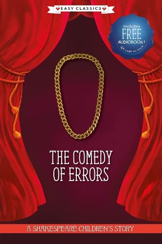 The Comedy of Errors: A Shakespeare Children's Story (Easy Classics): 1 ...
