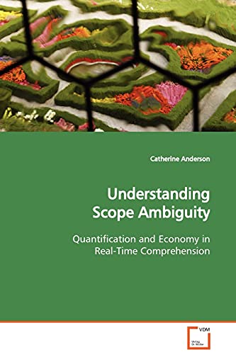 Understanding Scope Ambiguity: Quantification and Economy in Real-Time ...