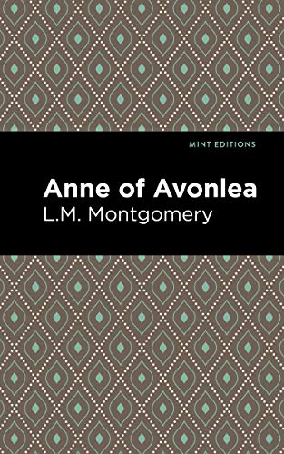 Anne of Avonlea by L.M. Montgomery | Goodreads