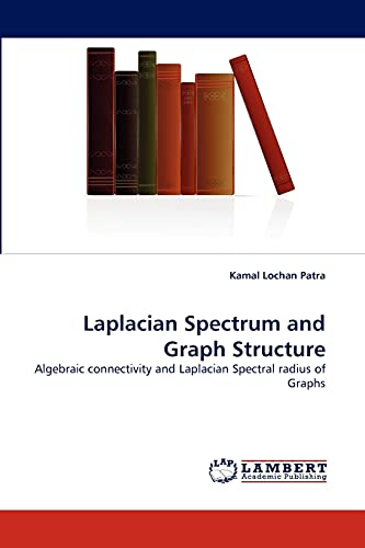 Laplacian Spectrum and Graph Structure: Algebraic connectivity and ...