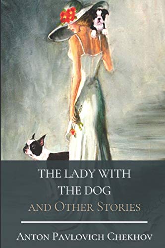 The Lady with the Dog and Other Stories: Original Classics and ...