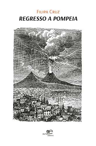 REGRESSO A POMPEIA by Filipa Cruz | Goodreads