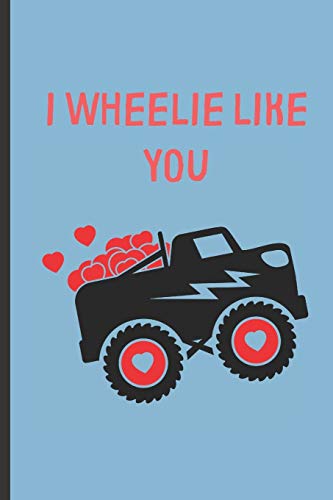 I Wheelie like you: Cute Valentines Day Gift For Kids, Boys, Girls ...