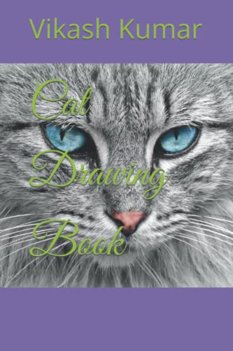 Cat Drawing Book by Mr Vikash Kumar | Goodreads