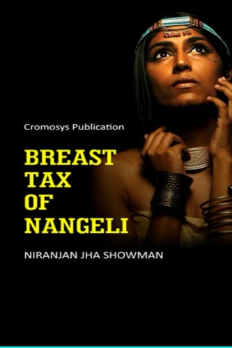 Breast Tax of Nangeli by Niranjan Jha | Goodreads