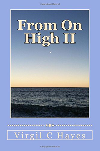 From on High: Earning Intimacy by Virgil C Hayes | Goodreads