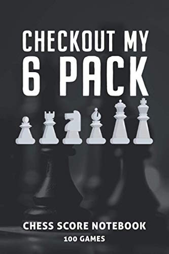 Checkout My 6 Pack Chess Score Notebook 100 Games: Chess Game Record ...