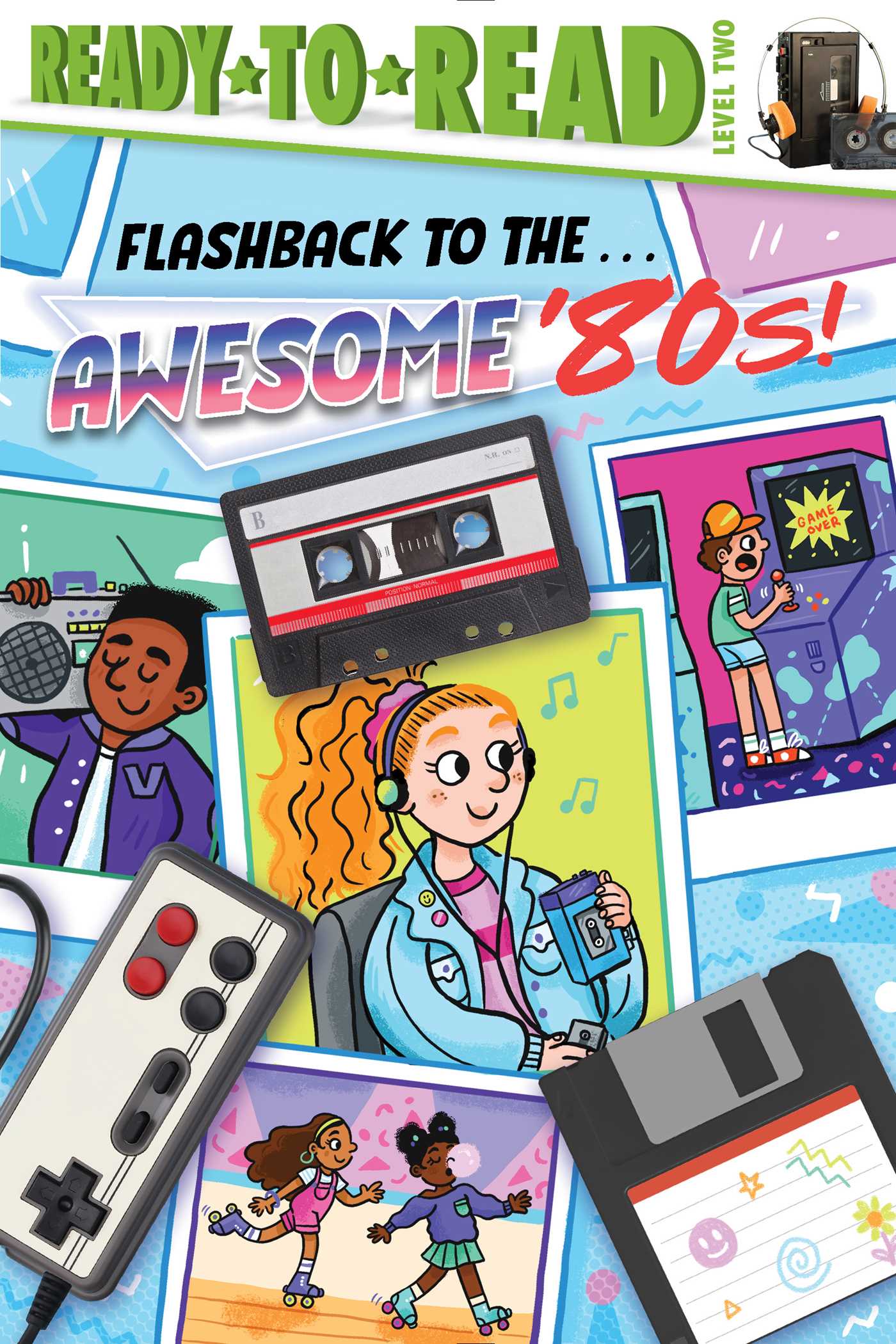 Flashback to the . . . Awesome '80s!: Ready-to-Read Level 2 by Patty ...