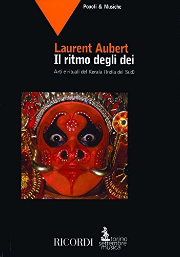 IL RITMO DEGLI DEI. ARTI E RITUALI DEL KERALA LIVRE SUR LA MUSIQUE by L ...