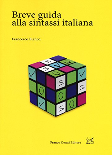 Breve guida alla sintassi italiana by Francesco Bianco | Goodreads