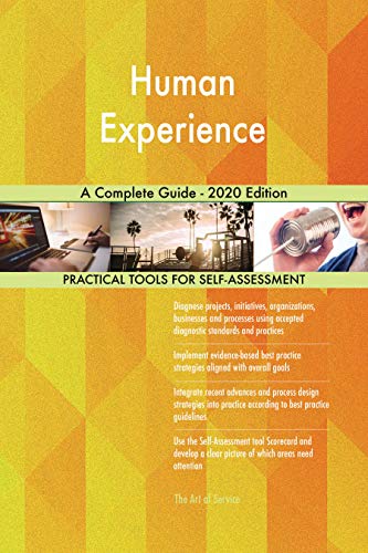 Human Experience A Complete Guide - 2020 Edition by Gerardus Blokdyk ...