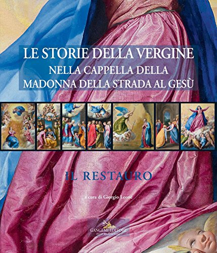 Le storie della Vergine nella Cappella della Madonna della Strada al ...