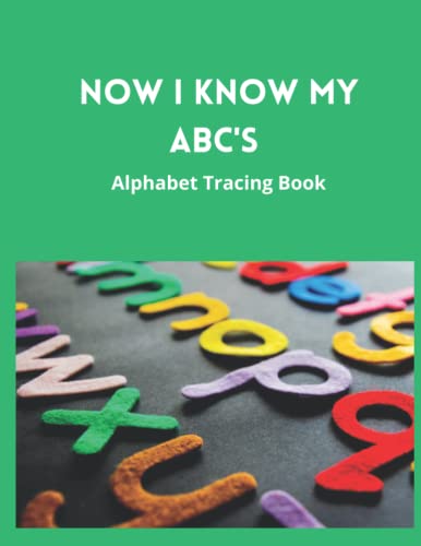Now I know My ABC's: Alphabet Tracing Book With Pictures by Moonchild ...
