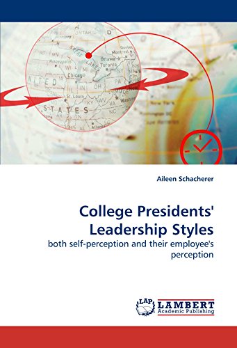 College Presidents' Leadership Styles: both self-perception and their ...