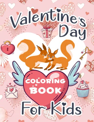 Valentine's Day Coloring Book For Kids: A Very Cute Coloring Book for ...