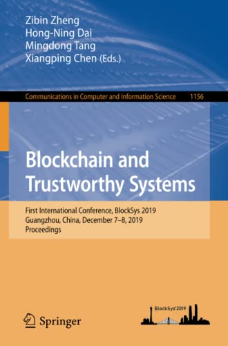 Blockchain and Trustworthy Systems: First International Conference, BlockSys 2019, Guangzhou ...