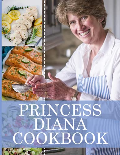 Princess Diana Cookbook: 20 Recipes Princess Diana Easy To Learn The Basics by Maekawa Sukeyasu ...