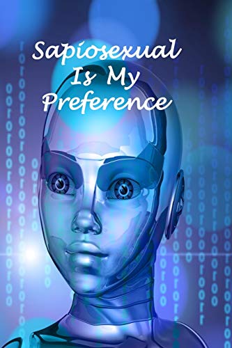 Sapiosexual Is My Preference: Intentional dating for people looking for ...