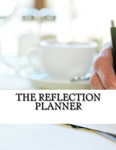 The Reflection Planner: A Planner for Life by Candace Gish | Goodreads