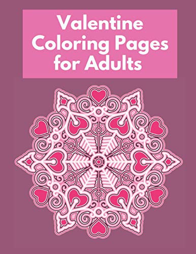 Valentine Coloring Pages for Adults: Valentines Day Coloring Book Gift ...
