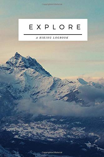 Explore A Hiking Logbook: Hiking Journal With Prompts to Write In ...