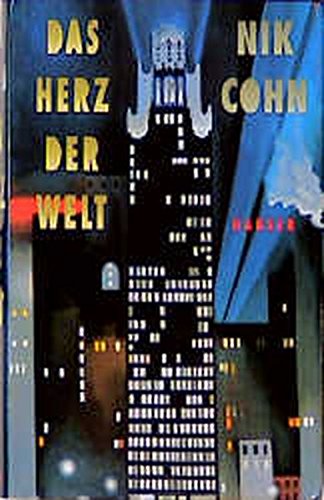 Das Herz Der Welt by Nik Cohn | Goodreads