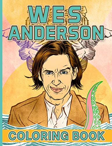 Wes Anderson Coloring Book: Premium Coloring Books For Adult ! With ...