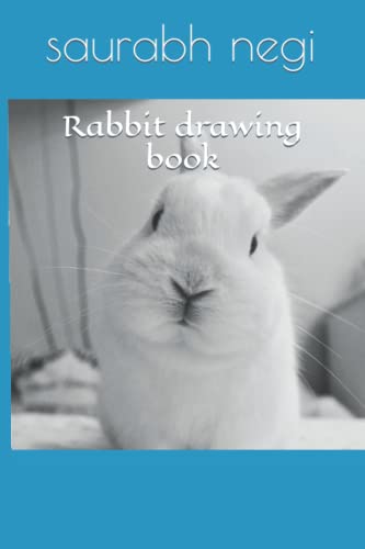 Rabbit drawing book by mr saurabh negi | Goodreads