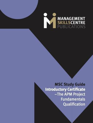 MSC Study Guide Introductory Certificate - The APM Project Fundamentals ...