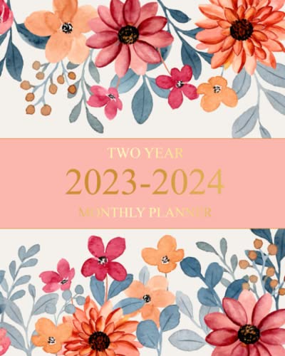 TWO YEAR 2023-2024 MONTHLY PLANNER: 2Yr January 2023 to December 2024 ...