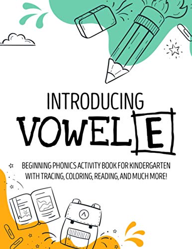 Introducing Vowel E: Beginning Phonics Activity Book For Kindergarten ...