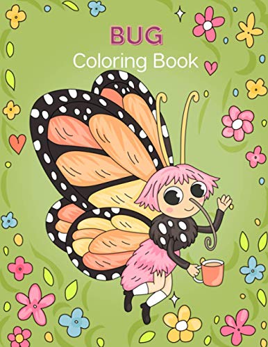 Bug Coloring Book: Cute Little Bugs, Insects, Butterflies, and more for ...