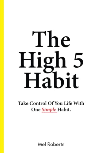 The High 5 Habit: Take Control of Your Life with One Simple Habit Journal Notebook Paperback ...