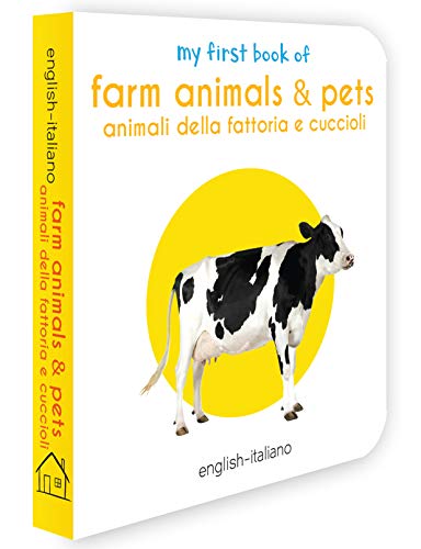 My First Book of Farm Animals & Pets (English - Italiano): Animali ...