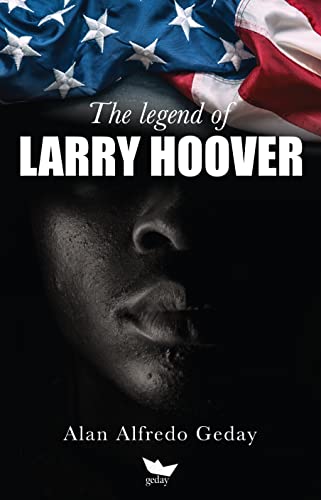 The legend of Larry Hoover by Alan Alfredo GEDAY | Goodreads