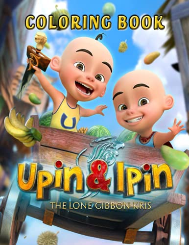 Upin Ipin Coloring Book: Great Gifts For All Fans Of Upin Ipin To Relax ...