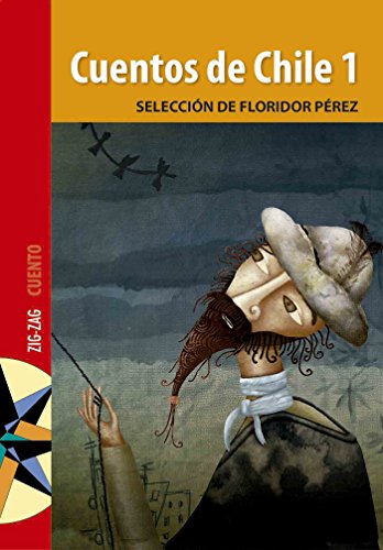 Cuentos de Chile 1 (Spanish Edition) by Floridor Pérez | Goodreads