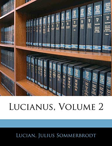 Lucianus, Volume 2 (Ancient Greek Edition) by Lucian of Samosata ...