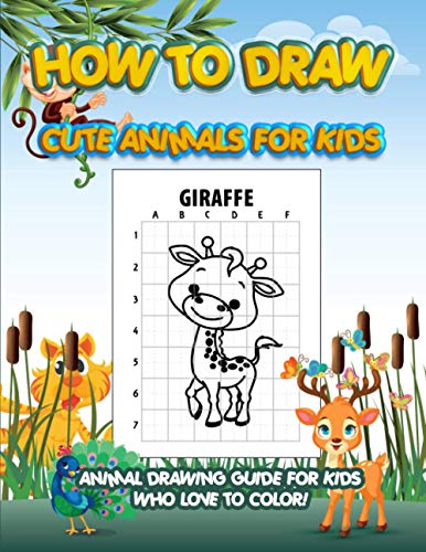 How to Draw Cute Animals For Kids: Animal Drawing Guide for Kids by ...