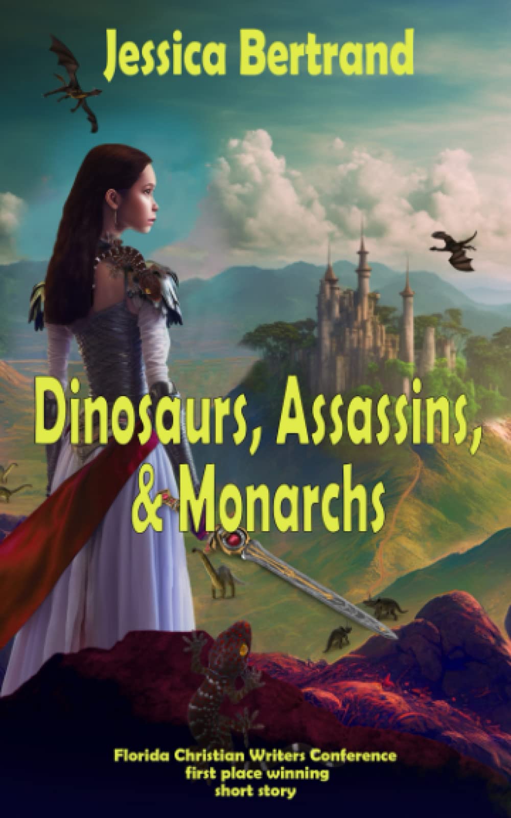 Dinosaurs, Assassins, and Monarchs by Jessica Bertrand | Goodreads