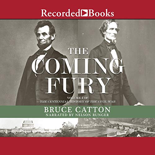 The Coming Fury: The Centennial History of the Civil War by Bruce ...