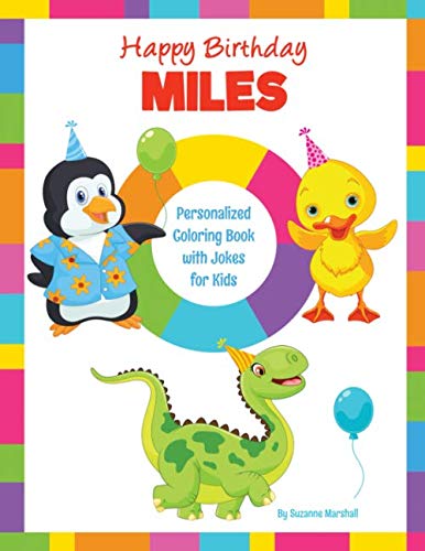 Happy Birthday, Miles: Kids Joke Book & Personalized Coloring Book with ...