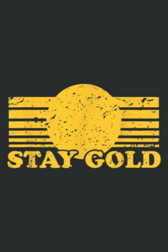 Stay Gold Ponyboy Outsiders Book Movie Novel Retro: Ruled Journals ...