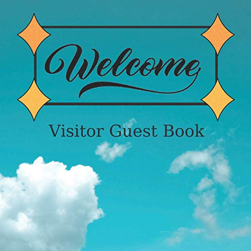 Welcome Visitor Guest Log Book Journal: Sign In Log Book For Vacation ...